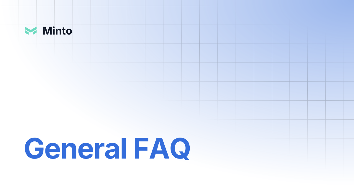 General FAQ | Minto