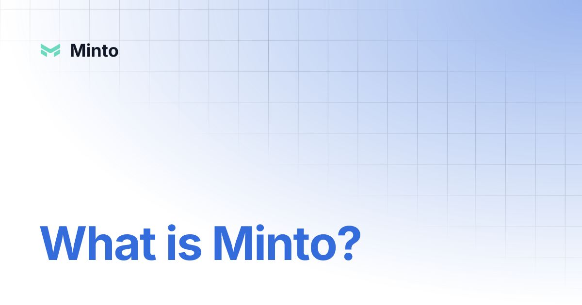 What is Minto? | Minto