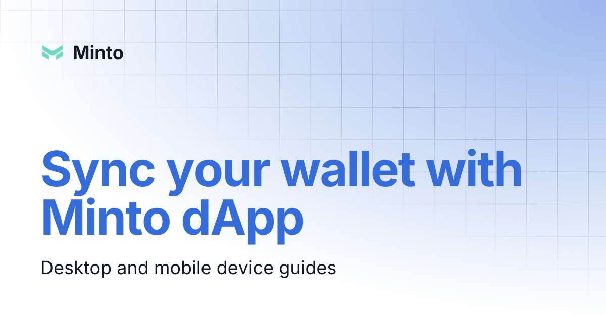 Sync your wallet with Minto dApp | Minto